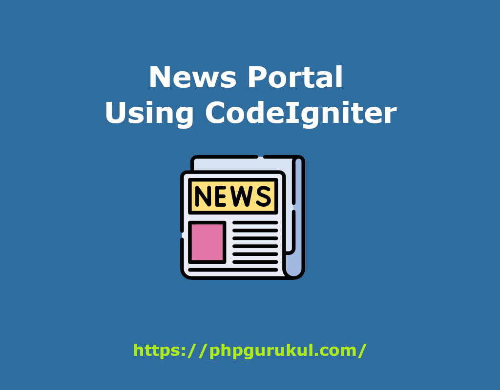 News Portal Project In Codeigniter News Portal In Codeigniter With Source Code