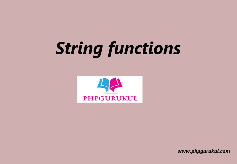 String Functions PHPGurukul
