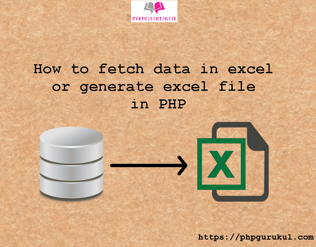 How To Fetch Data In Excel In Php Or How Generate Excel File In PHP 