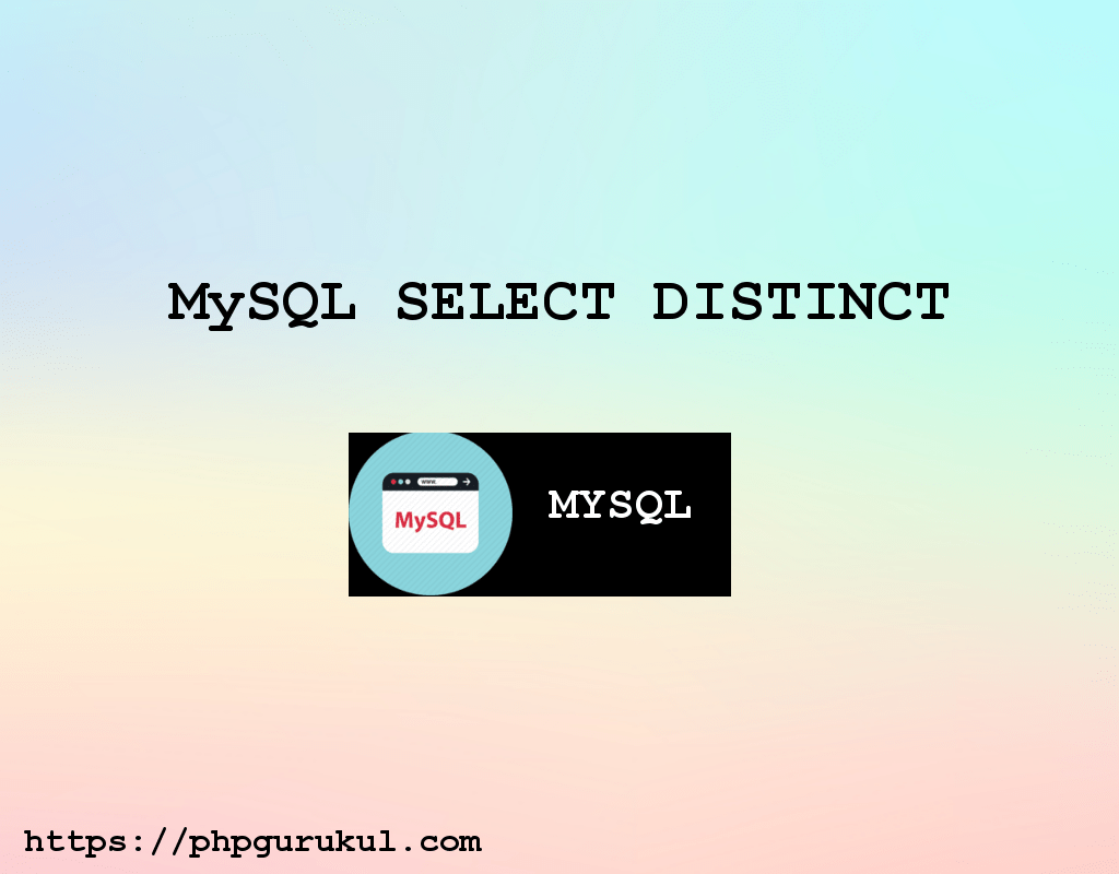 Mysql Select Distinct SQL SELECT DISTINCT