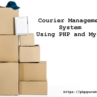 Courier Management System Using PHP and MySQL' Archives - PHPGurukul