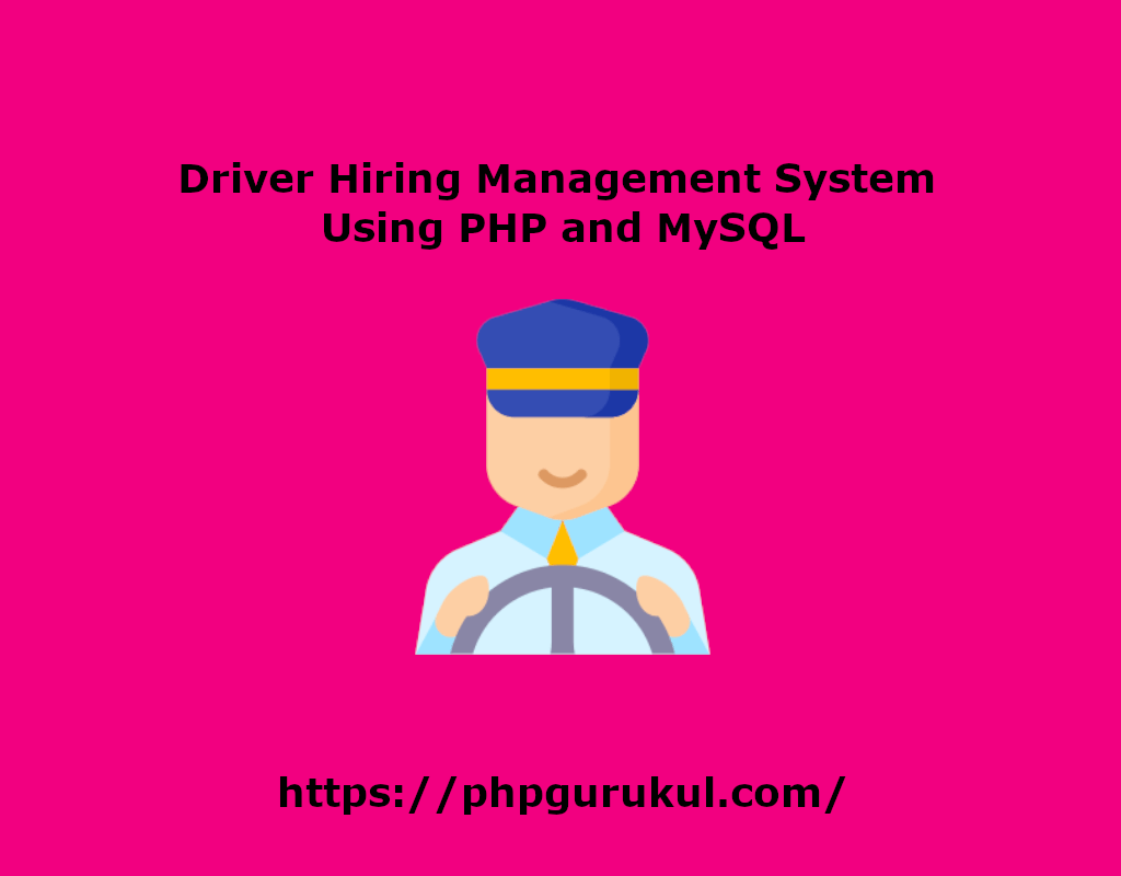 Driver Hiring Management System in PHP | Driver Hiring Management Project