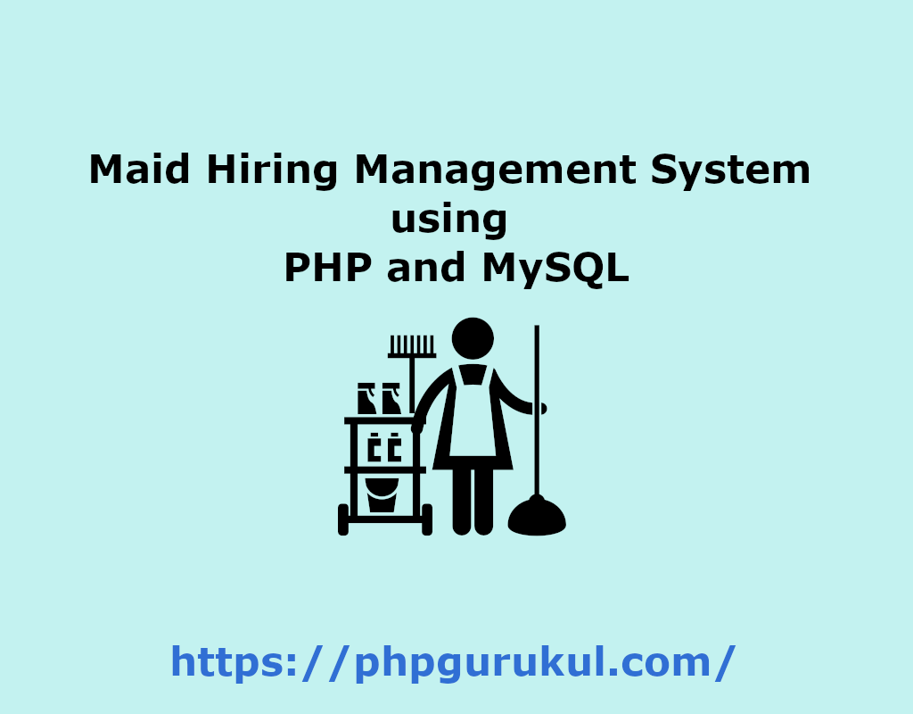 Maid Hiring Management System | Maid Hiring Management Project in PHP Maid Hiring Management System | Maid Hiring Management Project in PHP