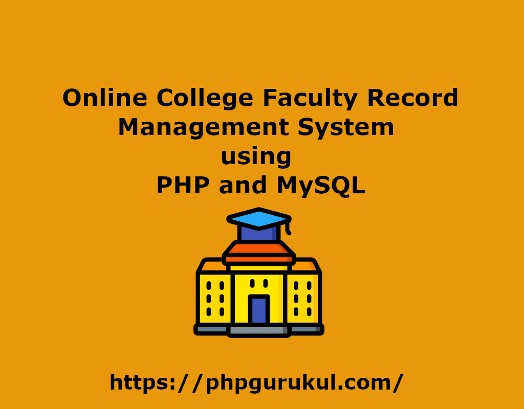 Online College Faculty Record Management System Project | College Faculty Record Management Project