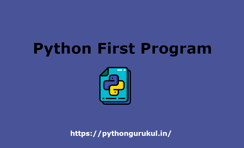 Python First Program - PHPGurukul