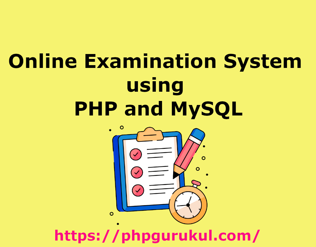 Online Examination System using PHP and MySQL | Online Examination System Project Report