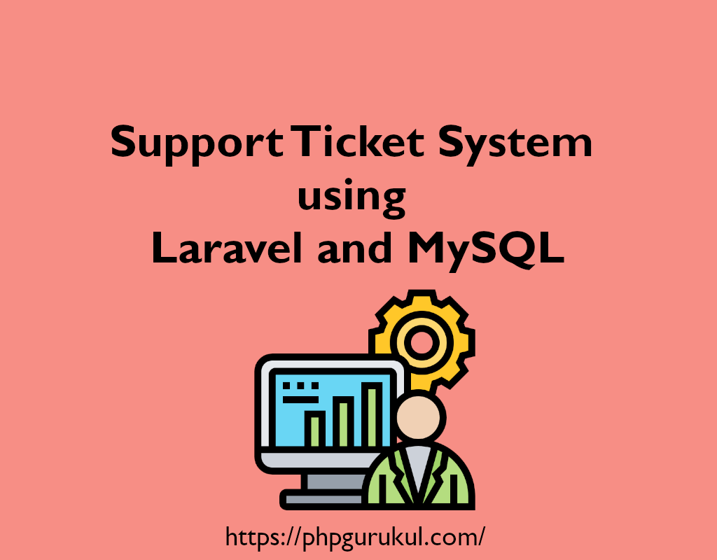 Support Ticket System using Laravel and MySQL | Support Ticket Managment System in Laravel ...
