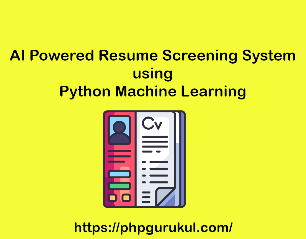 AI Powered Resume Screening System using Python ML | AI Powered Resume Screening System in ...
